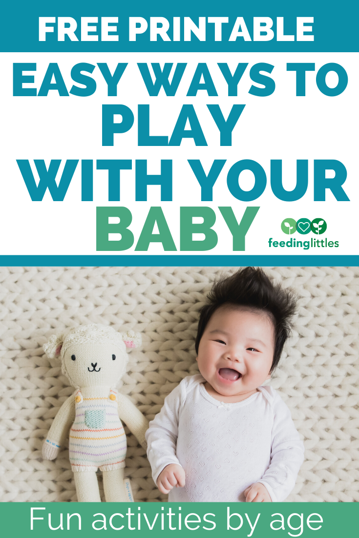 Easy Ways to Play With Your Baby – FREE PRINTABLE – Feeding Littles