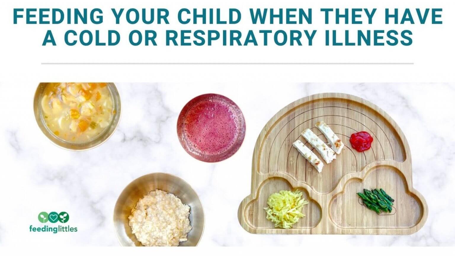 How to Feed Your Child When They’re Sick – Feeding Littles